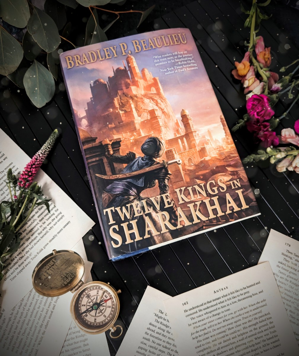 Twelve Kings in Sharakhai – Bradley P. Beaulieu (The Song of the ...